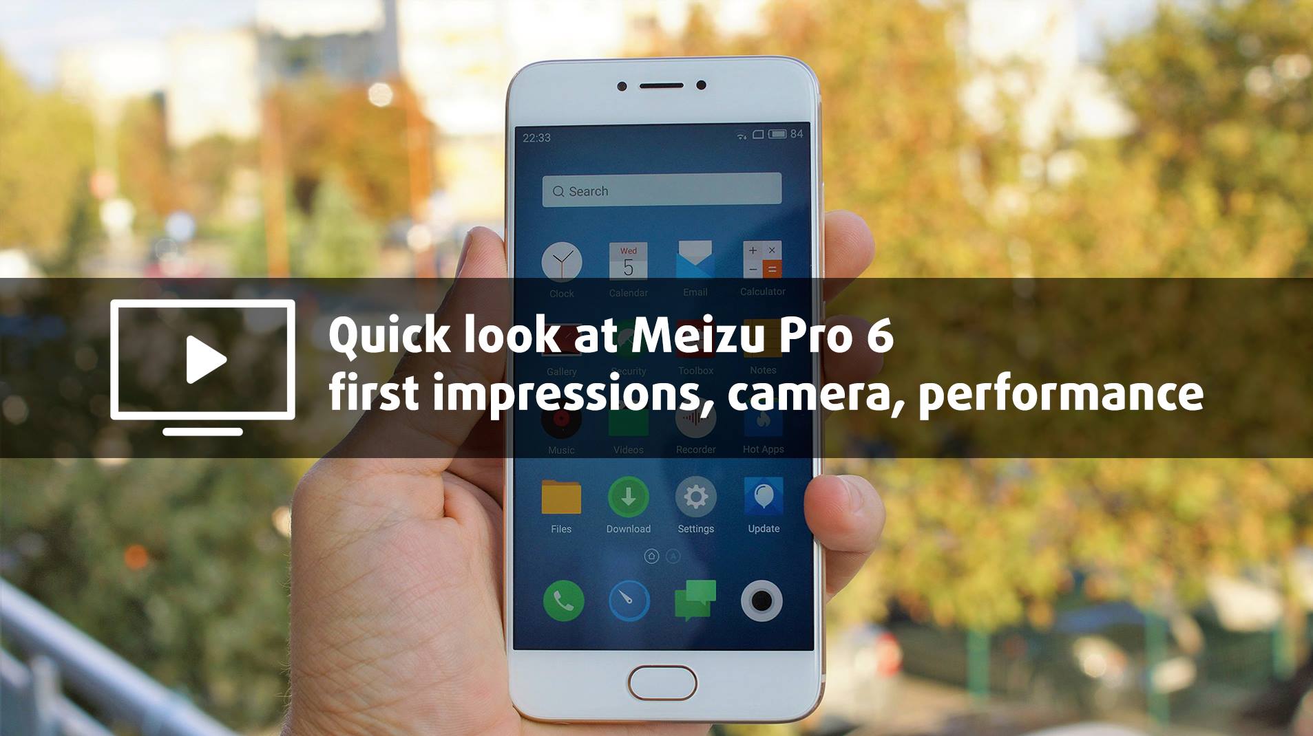 Video: Quick look at Meizu Pro 6 – first impressions, camera ...