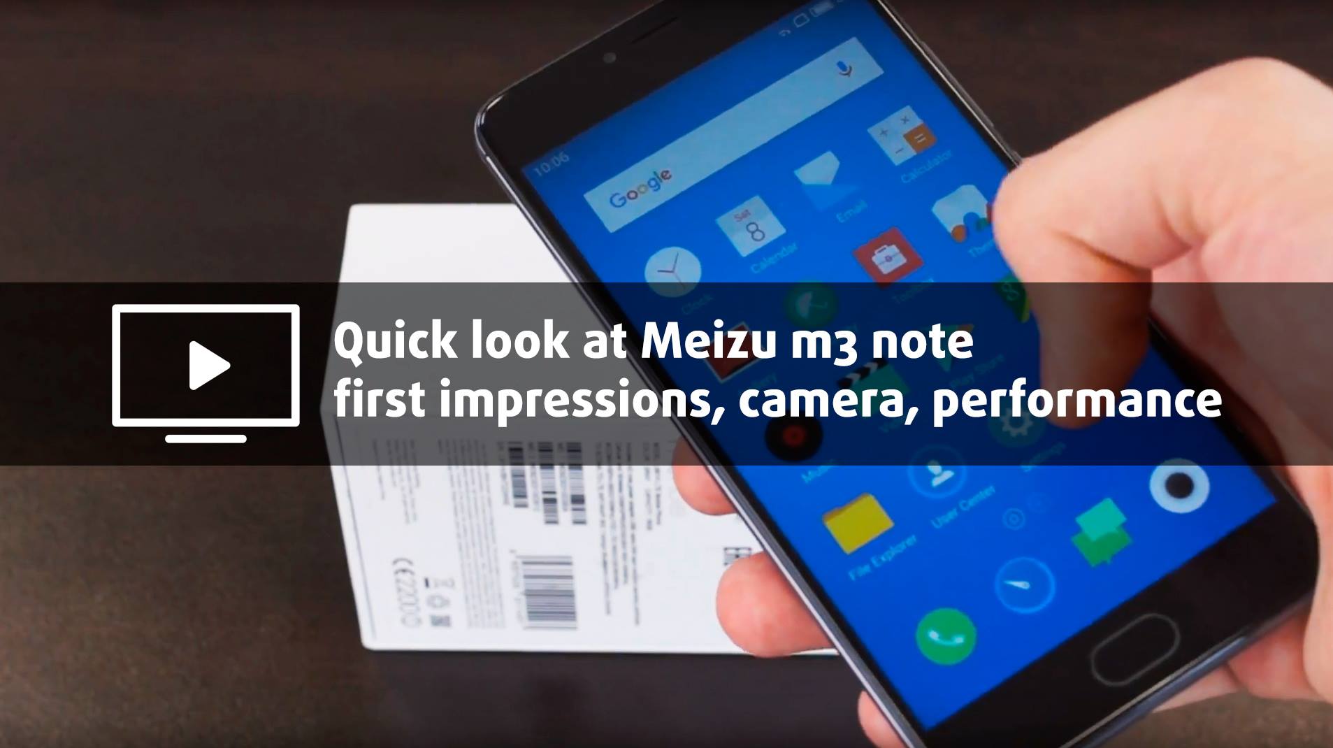 Video: Quick look at Meizu M3 Note – first impressions, camera ...