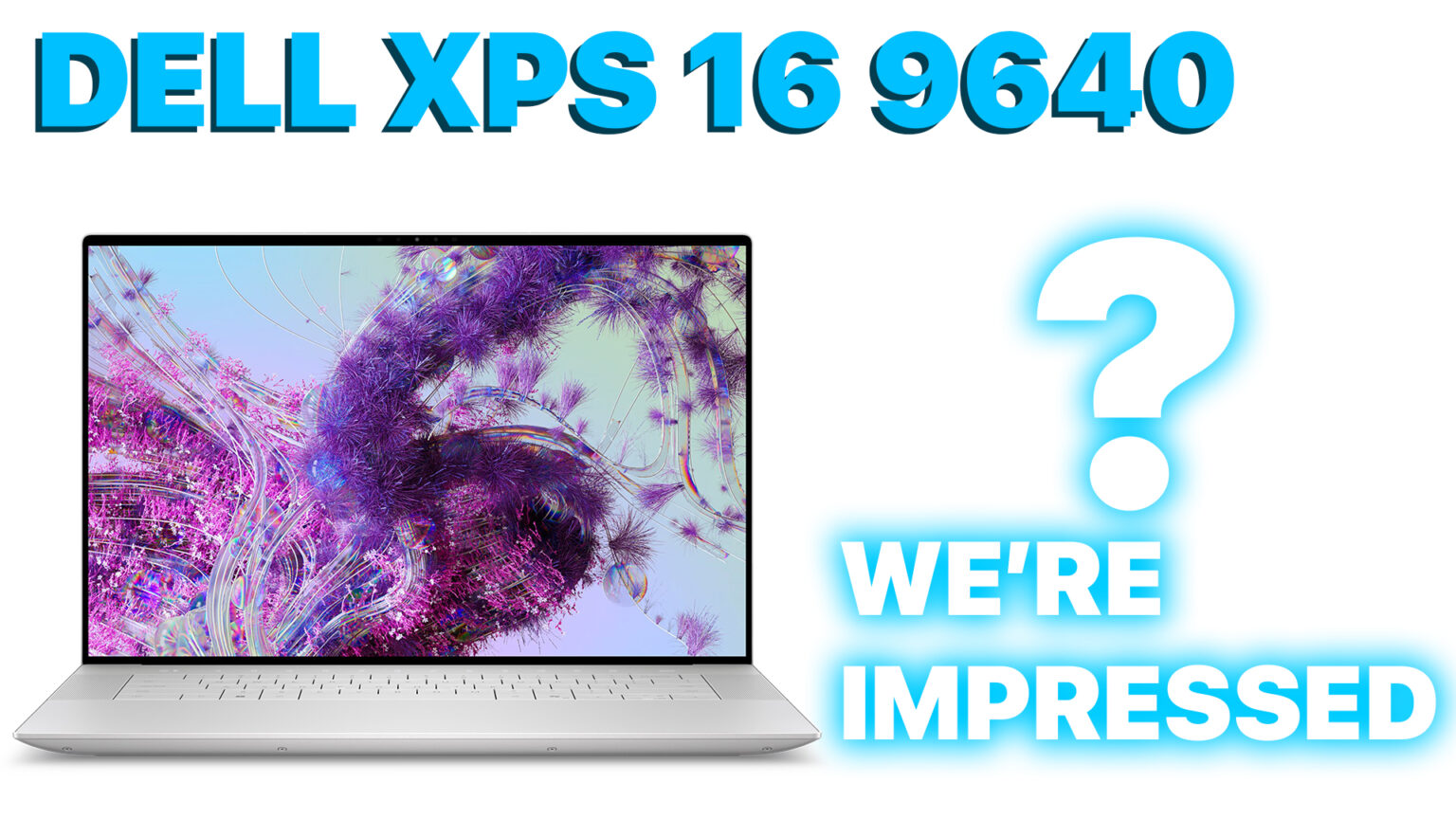 实验室揭示戴尔 XPS 16 9640 的 4 项令人印象深刻的功能 | LaptopMedia 中国