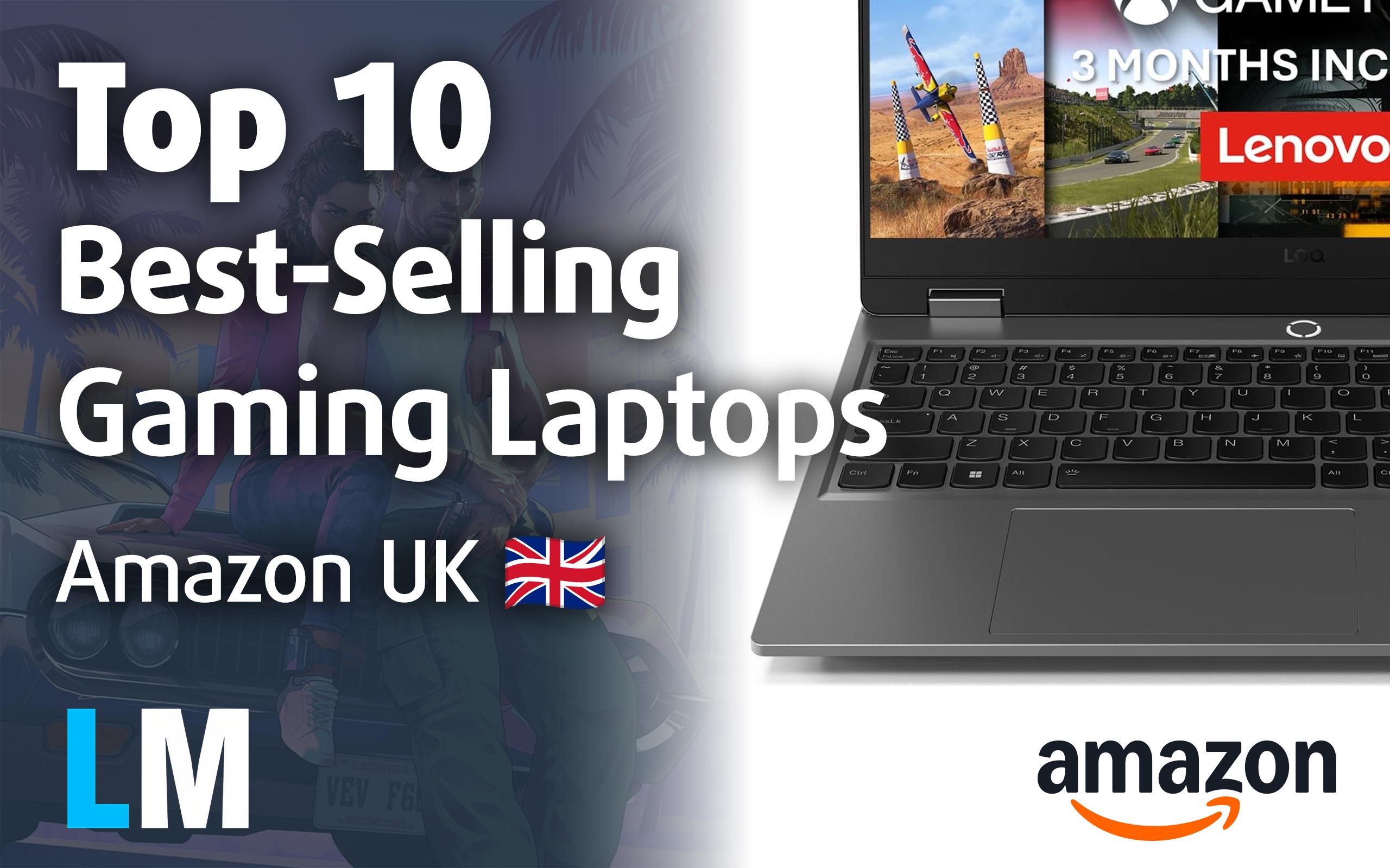 [March 2025] Amazon UK: Top 9 Best-Selling Gaming Laptops – Lenovo LOQ ...