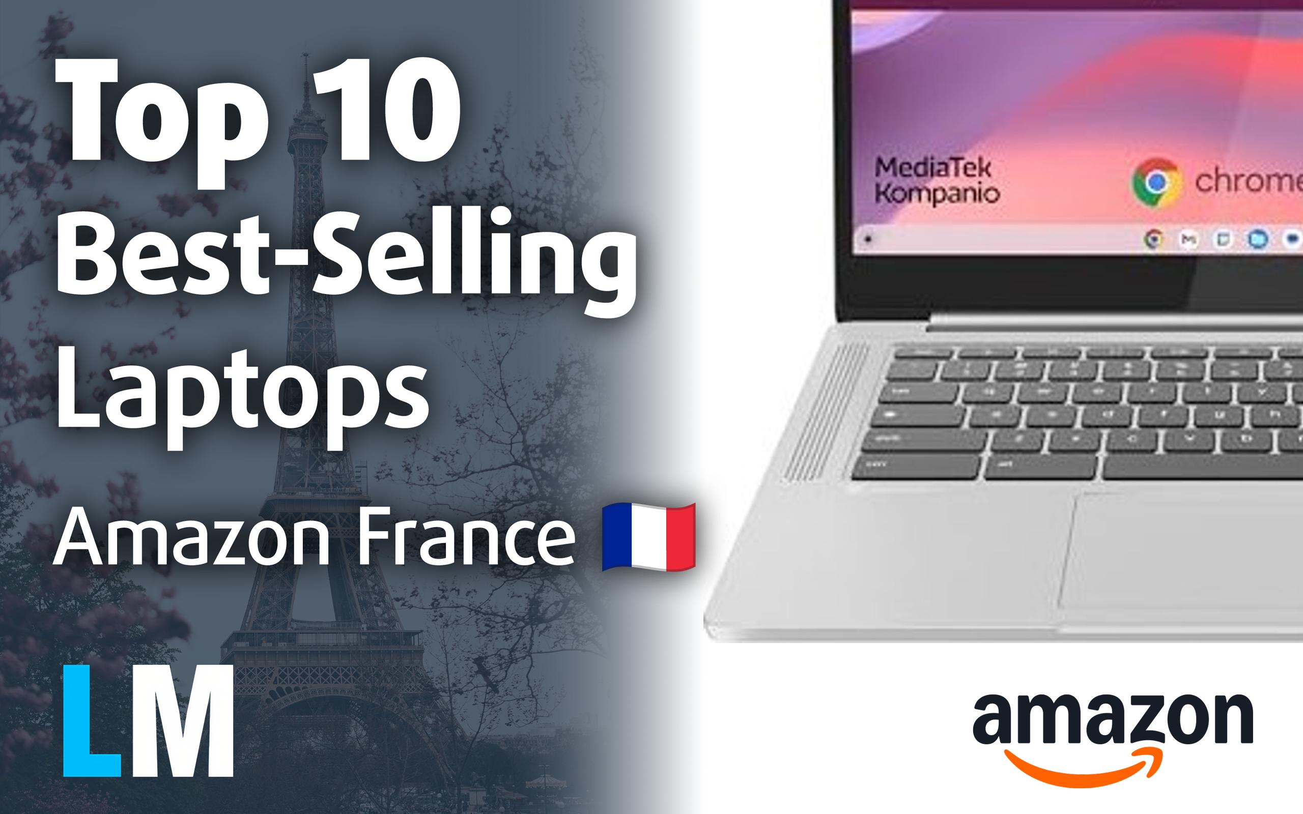 [March 2025] Amazon France: Top 10 Best-Selling Laptops – Budget ...