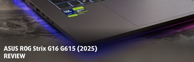 华硕 ROG Strix G16 G615 (2025) 评测--同类最佳的显示屏、CPU 和 GPU 性能以及电池！还有一个秘密 ...