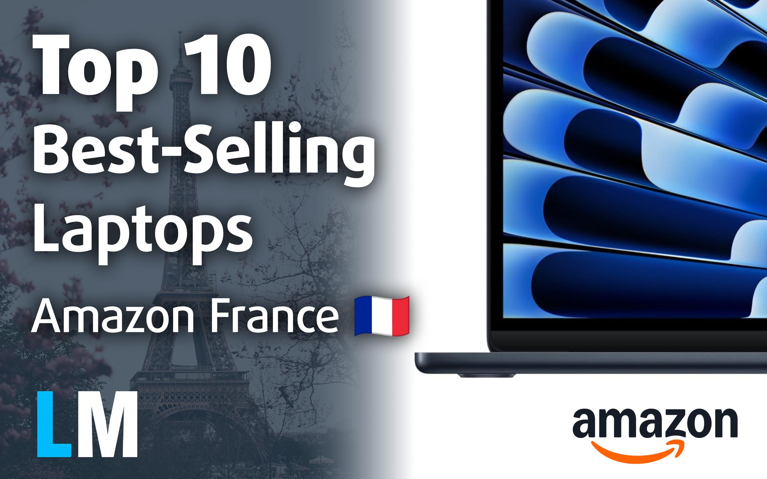 [July 2025] Amazon France: Top 10 Best-Selling Laptops – Apple's ...